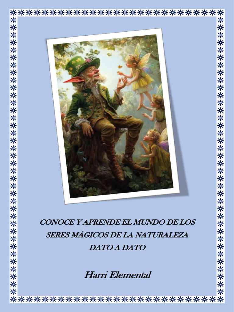 Conoce y Aprende El Mundo de Los Seres Mágicos de La Naturaleza Dato A ...