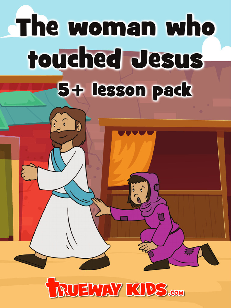NT33 The Woman Who Touched Jesus 5+ | PDF | Jesus