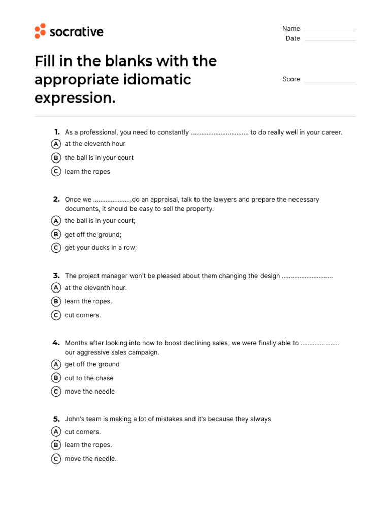 Quiz - Fill in The Blanks With The Appropriate Idiomatic Expression. | PDF