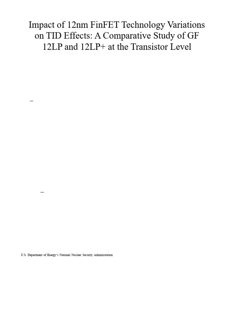 Impact of 12Nm Finfet Technology Variations On Tid Effects: A ...