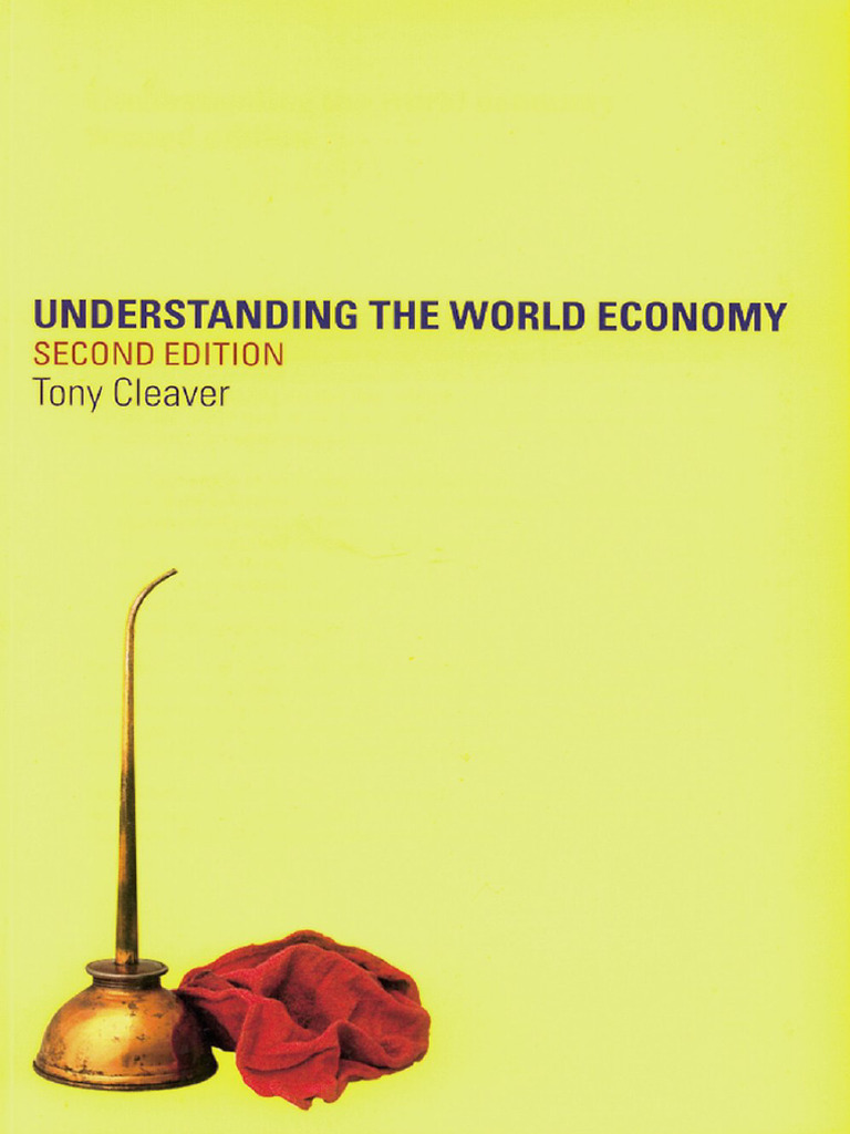 Understanding The World Economy - Tony Cleaver | PDF