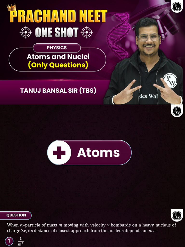 Only Questions Blank PDF Atoms and Nuclei Phy Prachand NEET YT 2025 | PDF | Spectral Line ...