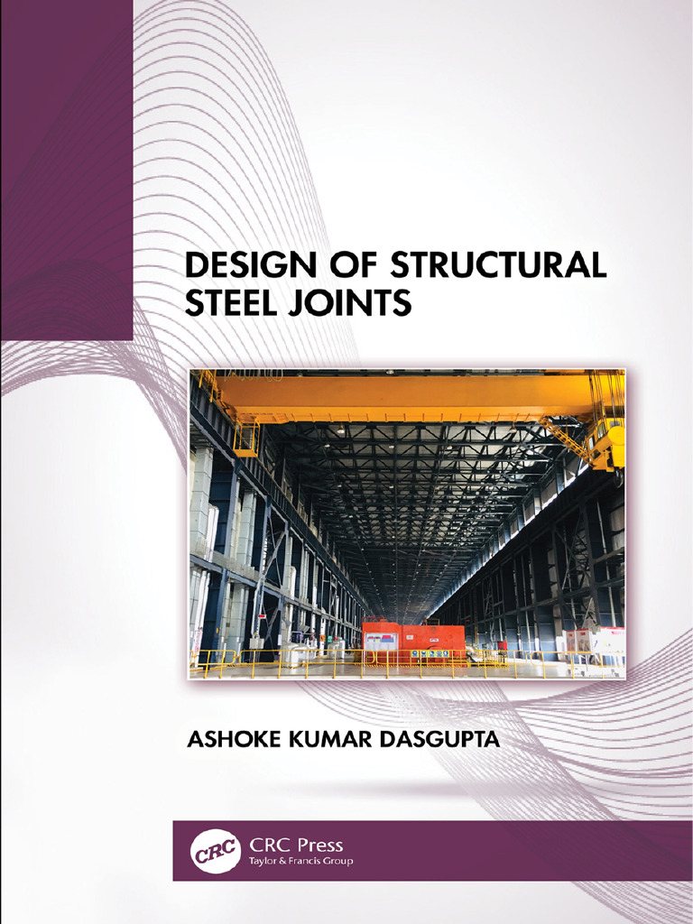 Ashoke Kumar Dasgupta - Design of Structural Steel Joints (2024, CRC Press) - Libgen - Li | PDF ...