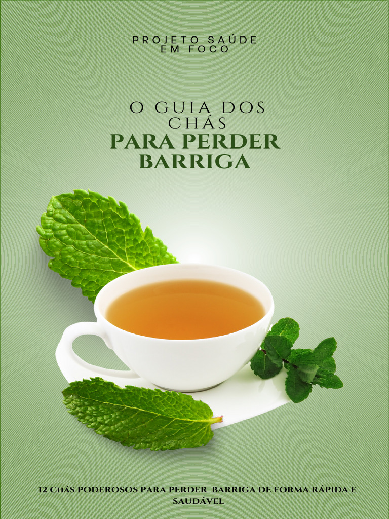 O Guia Dos Chás para Perder Barriga. | PDF | Chá | Diabetes