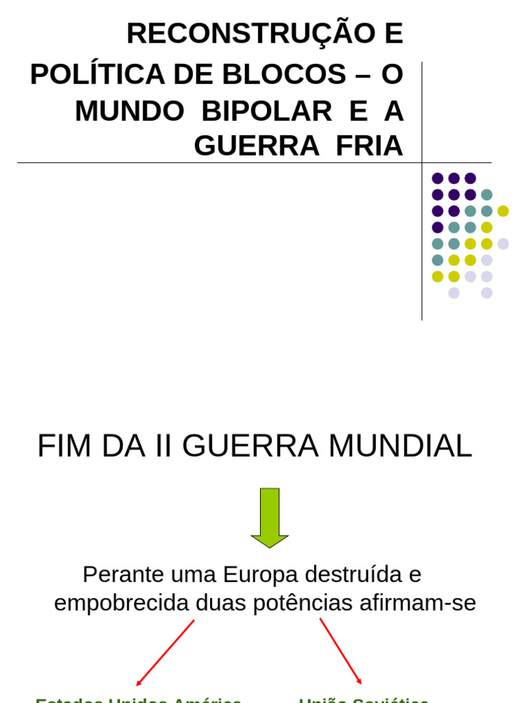 PP - O Mundo Bipolar e A Guerra Fria | PDF | Nações Unidas | Relações ...