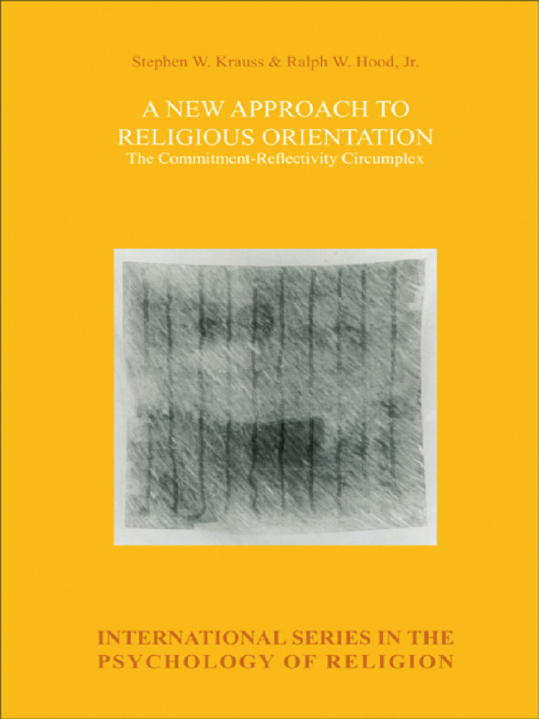 A New Approach To Religious Orientation The Commitment Reflectivity ...