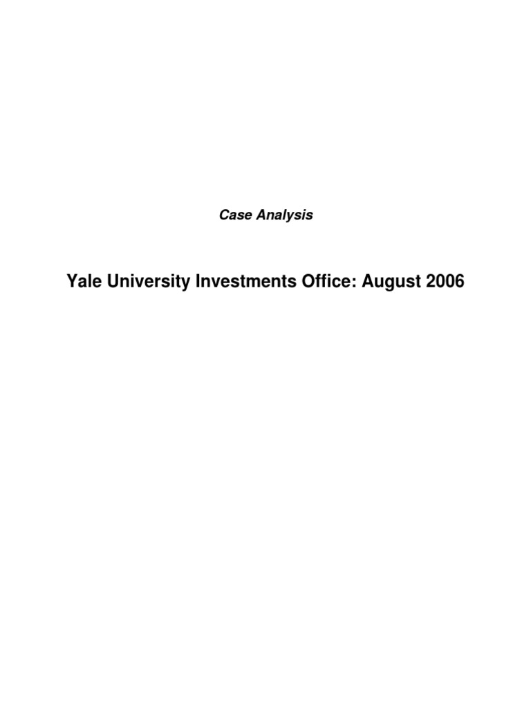 Yale University Investments Office Case Analysis | PDF | Private Equity ...