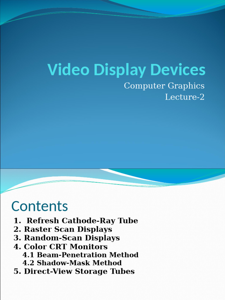 Lecture-2 - Video Display Devices | PDF | Computer Graphics | Display Technology