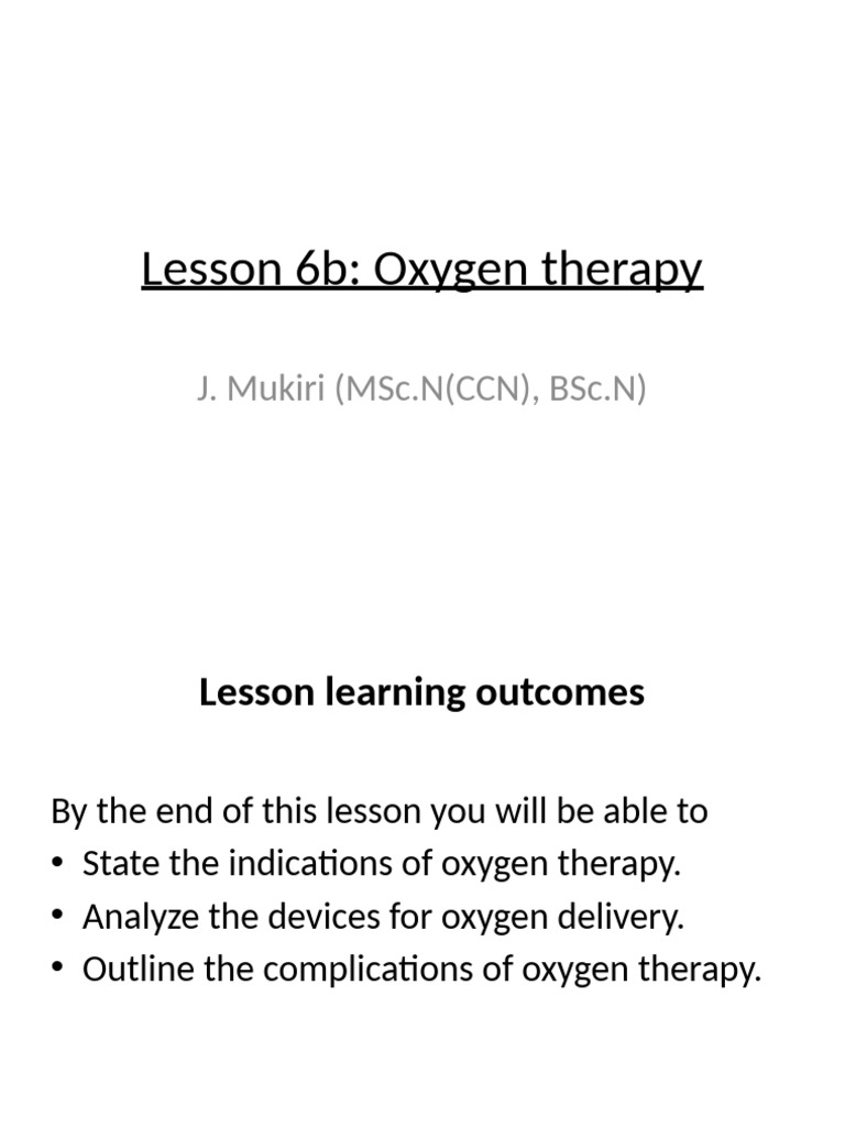 Lesson 6 Oxygen Therapy | PDF | Breathing | Oxygen