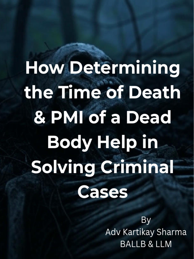 Role of Time of Death & PMI in Solving Cases_Kartikay | PDF | Witness ...