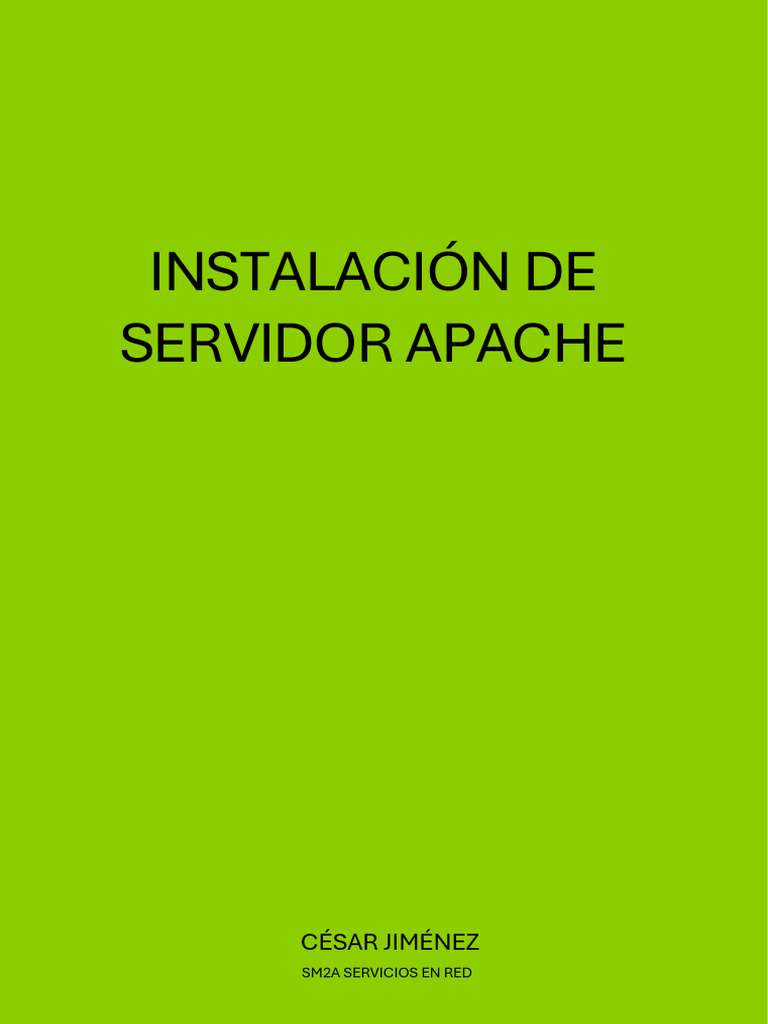 Instalación - Servidor.Apache CésarJiménez | PDF | Servidor HTTP Apache | Red mundial