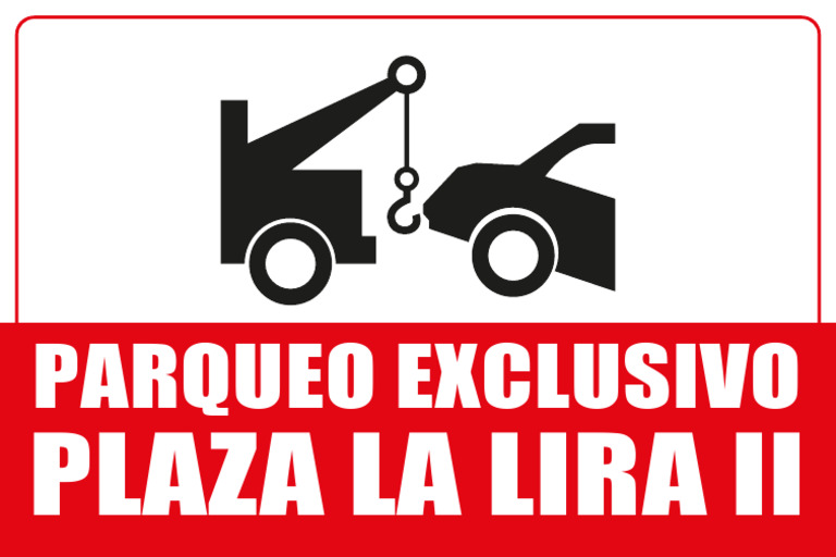 Letrero de Parqueo Exclusivo Plaza Lira II | PDF