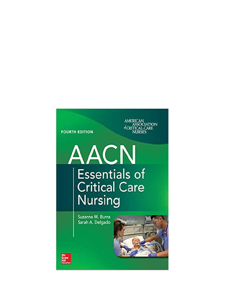 (Ebook PDF) AACN Essentials of Critical Care Nursing, Fourth Edition ...