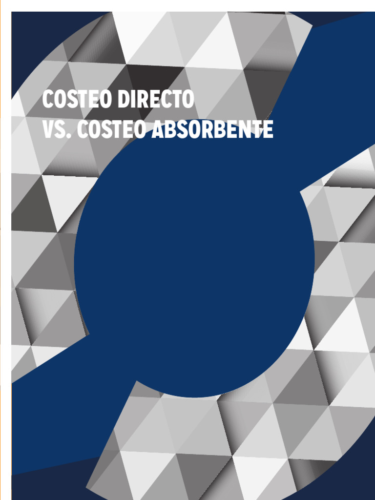 Comparación Entre Costeo Directo y Absorbente | PDF | Planificación | Costo