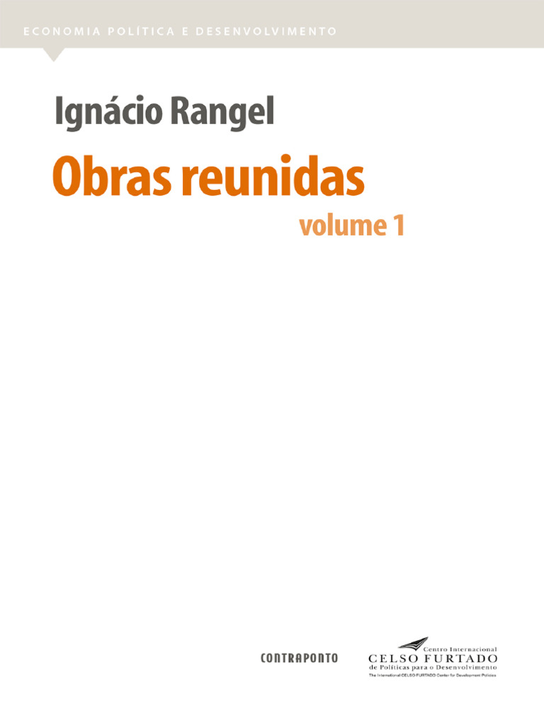 Ignácio Rangel - Obras Reunidas, Vol.1 (Ignácio Rangel, César Benjamin ...
