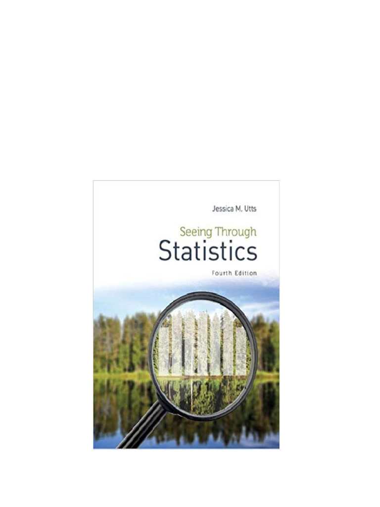 (Original PDF) Seeing Through Statistics 4th Edition by Jessica M. Utts ...