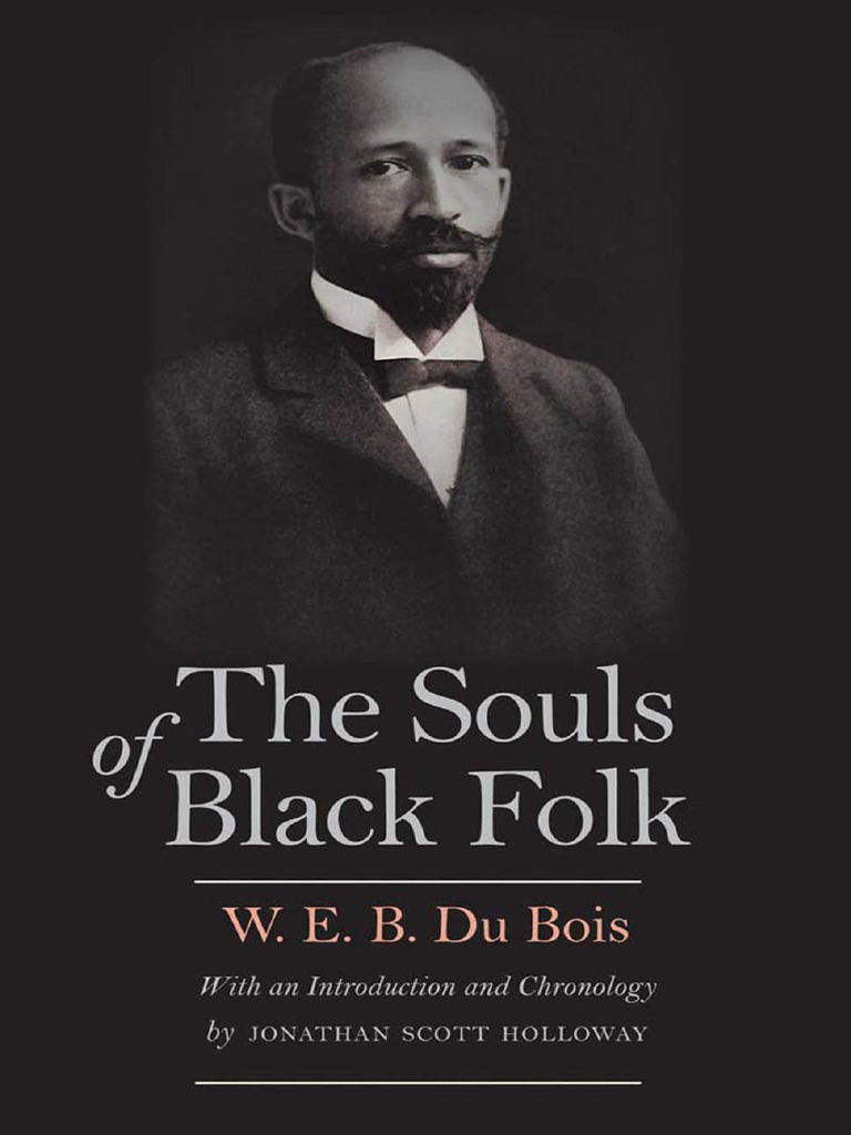A) Du Bois, The Souls of Black Folk-1 | PDF | W. E. B. Du Bois | Pan ...