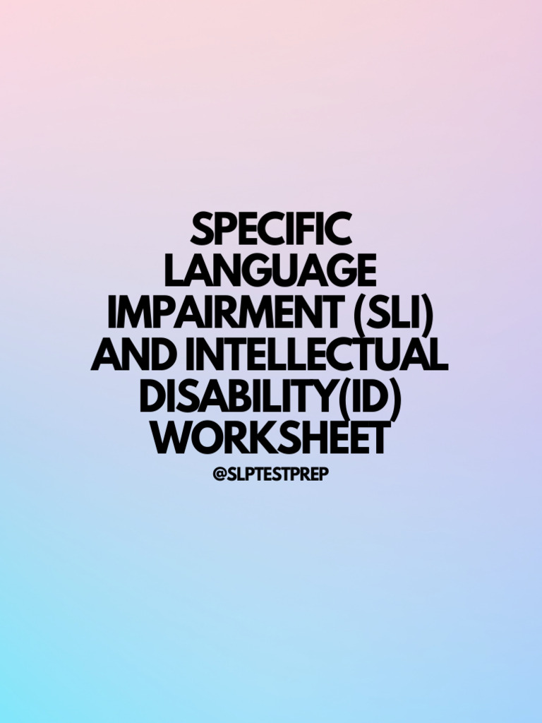 Specific Language Impairment (SLI) and Intellectual Disability (ID ...