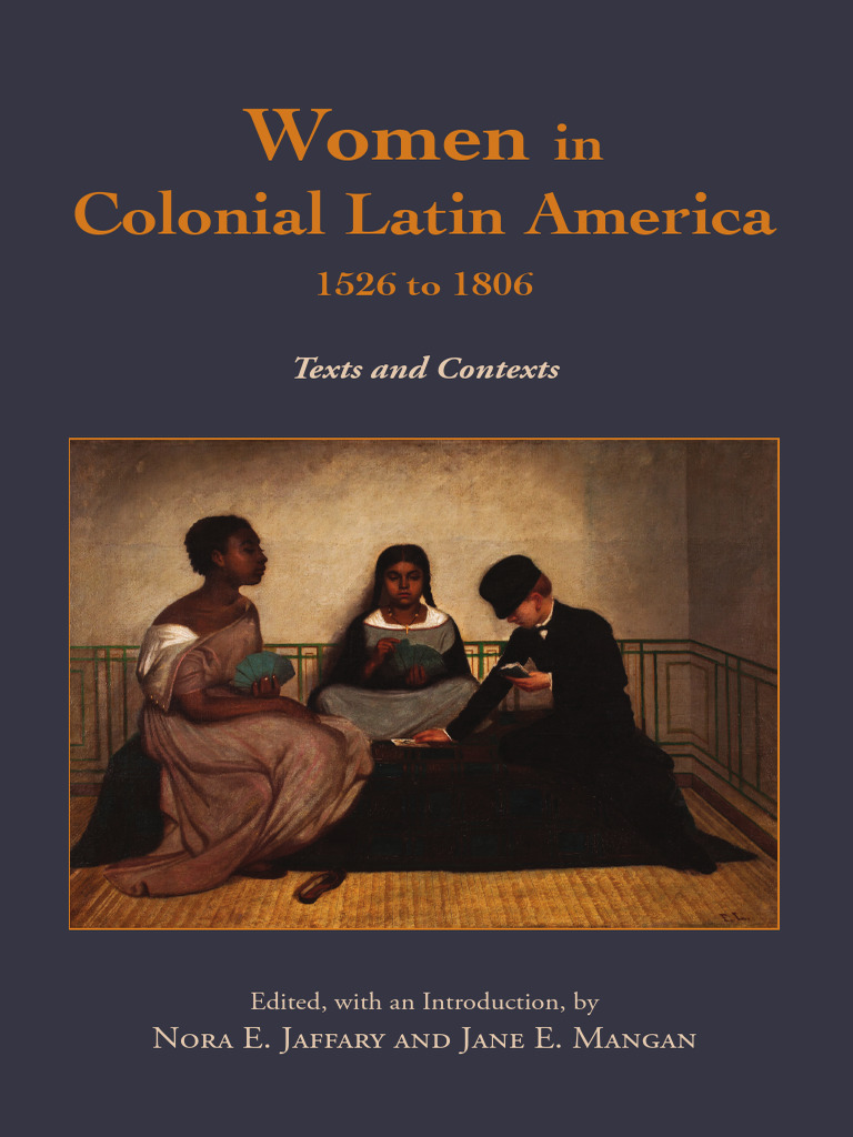 Colonial Latin America: Women | PDF | Family | New Spain
