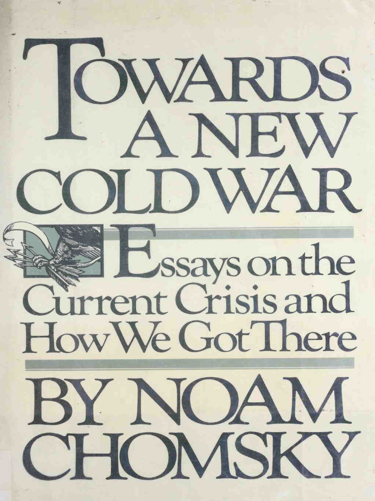 Noam Chomsky - Towards a New Cold War_ Essays on the Current Crisis and ...