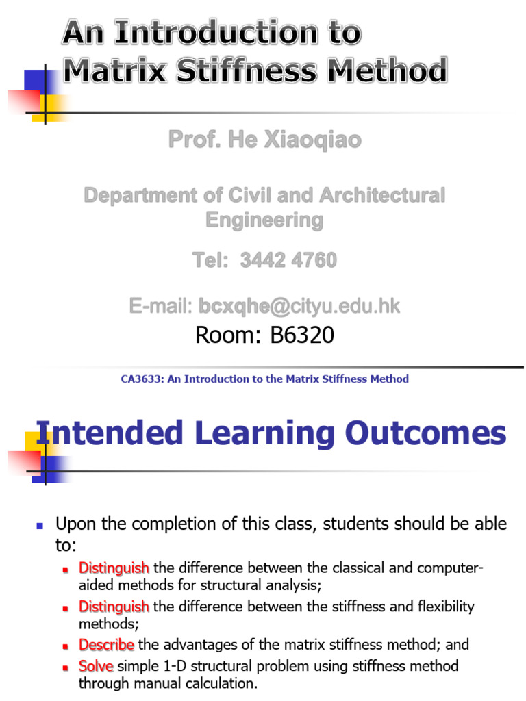 CA3633 01 Introduction Matrix Stiffness Method-HeXQ | PDF | Structural Analysis | Stiffness