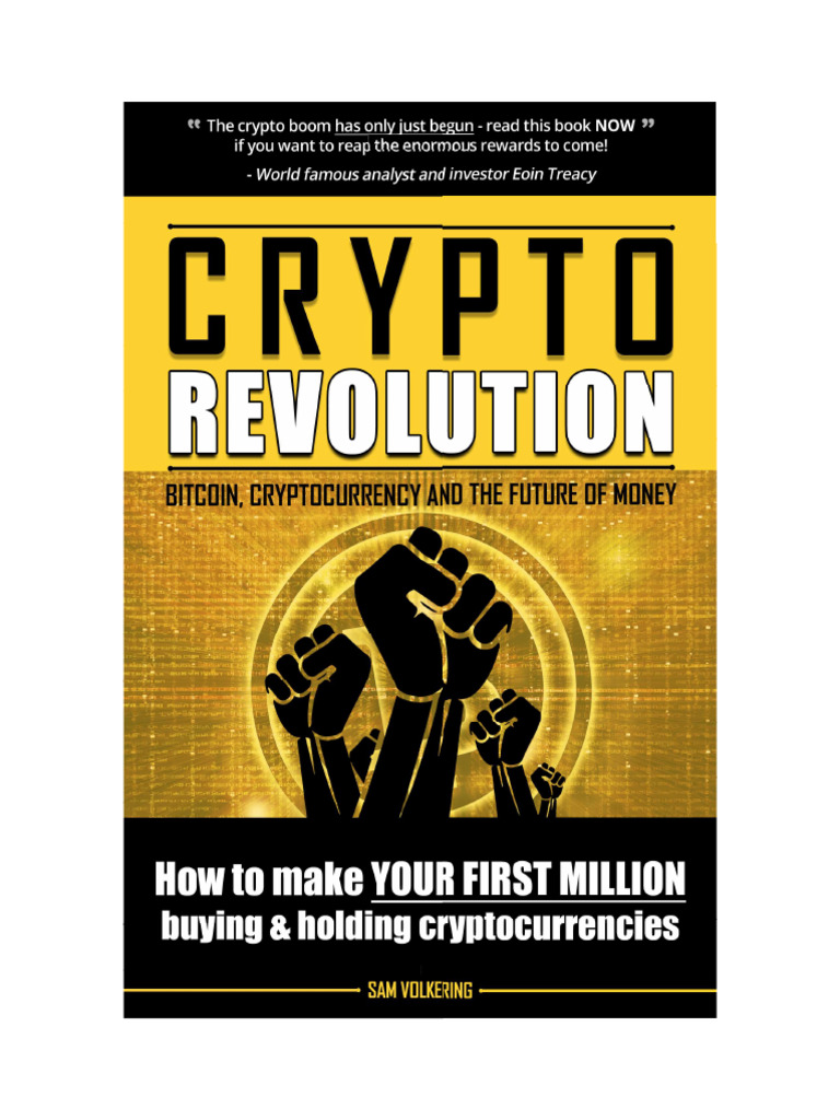 Crypto Revolution - Bitcoin, Cryptocurrency and The Future of Money ...