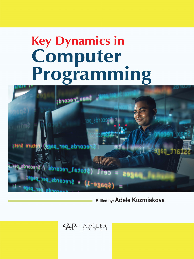 Key Dynamics in Computer Programming - Adele Kuzmiakova | PDF | Central ...