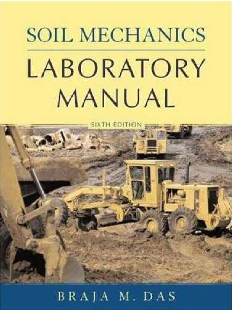 Soil Mechanics Laboratory Manual 6th Edition by Das B M | PDF | Soil Mechanics | Applied And ...