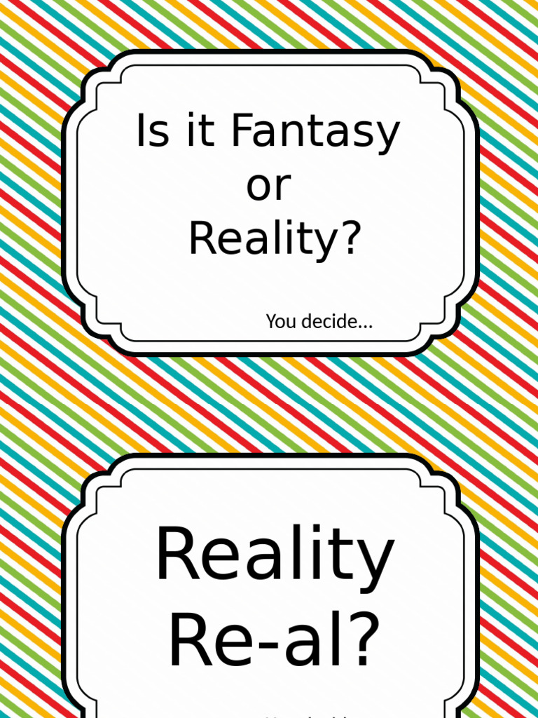 Fantasy vs. Reality Classroom Activity | PDF