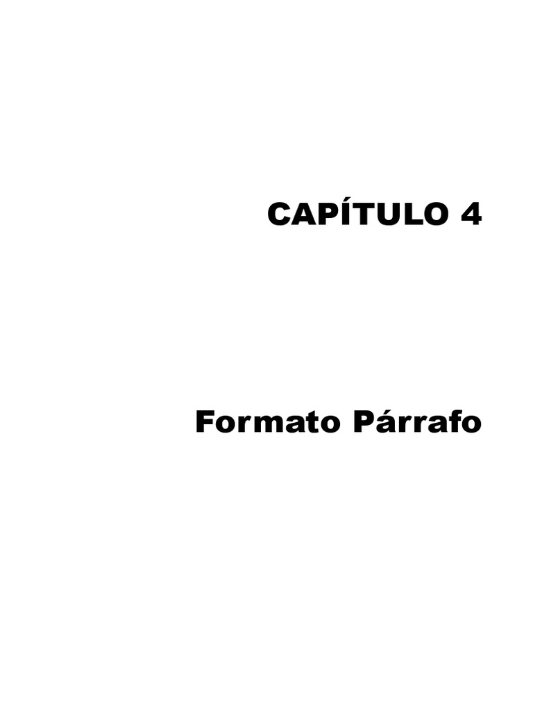 Capitulo - 4 - Formato Párrafo | PDF | Software libre | Enseñando