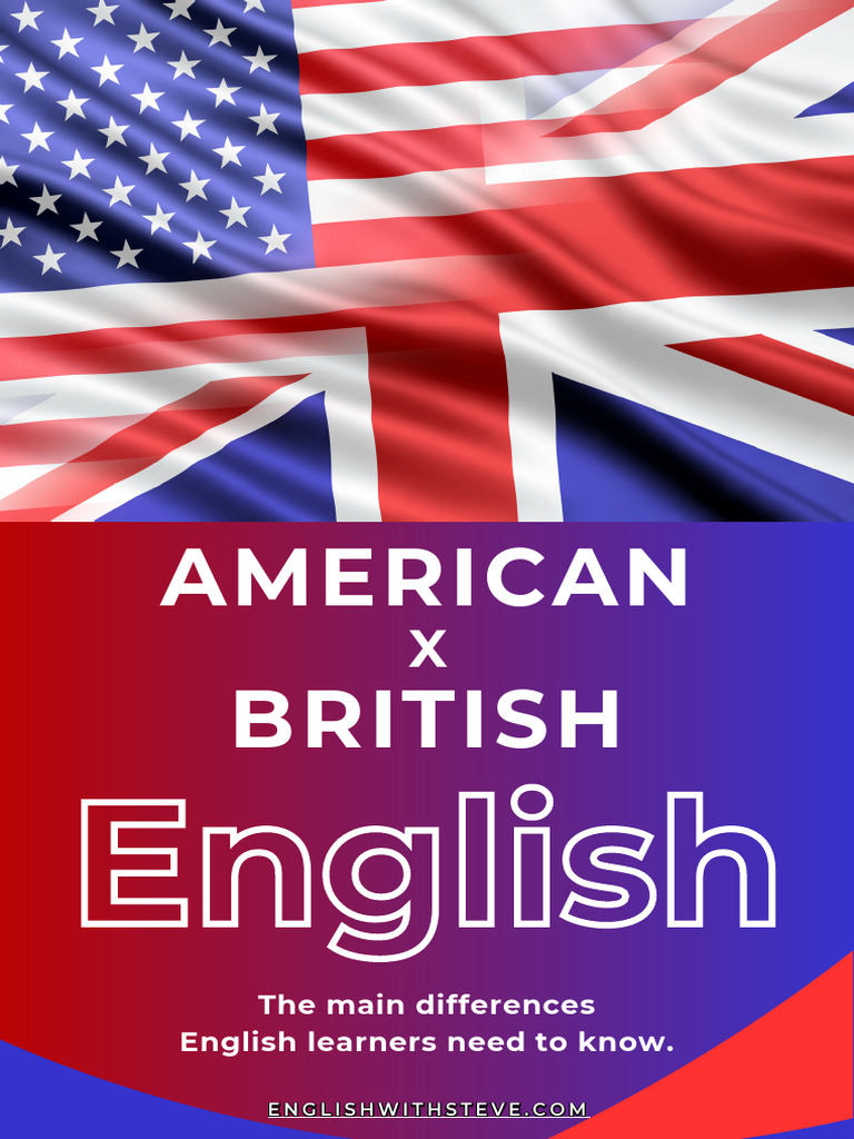 American vs British English Guide | PDF | English Language | Linguistics