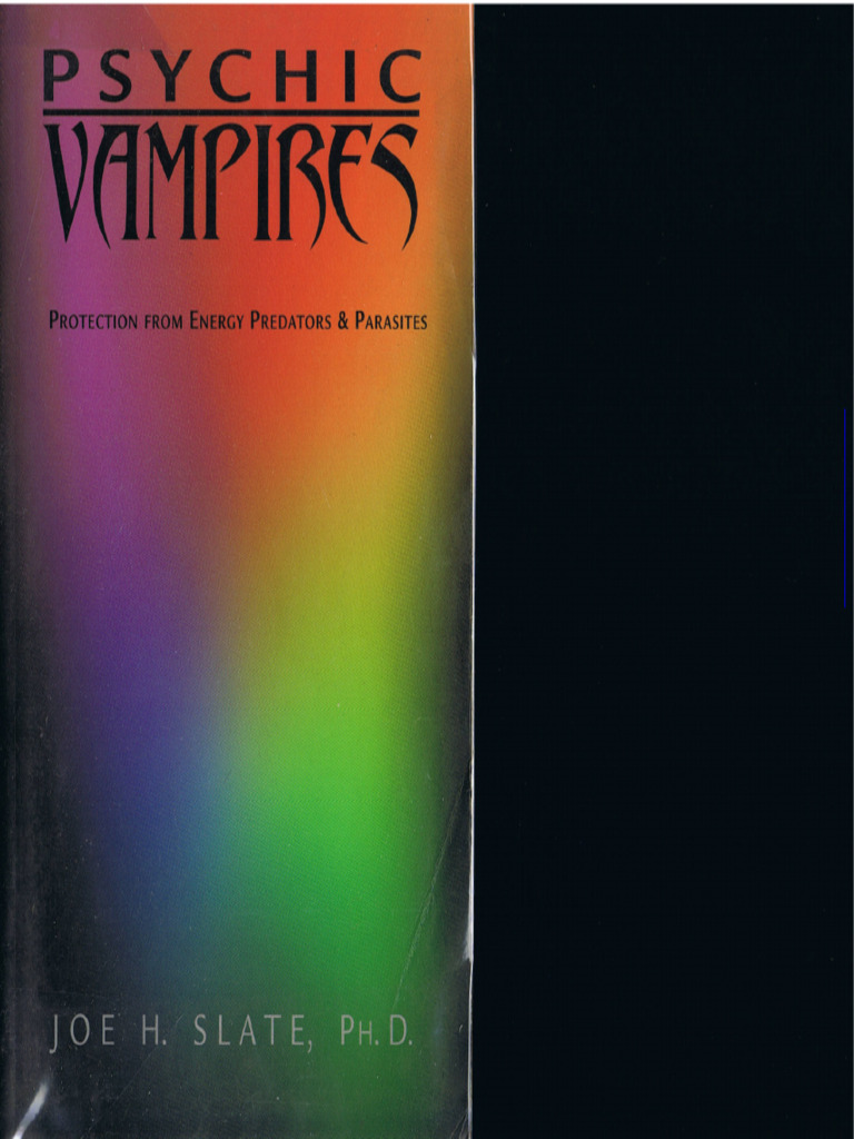 Psychic Vampires_ Protection From Energy Predators & Parasites ...