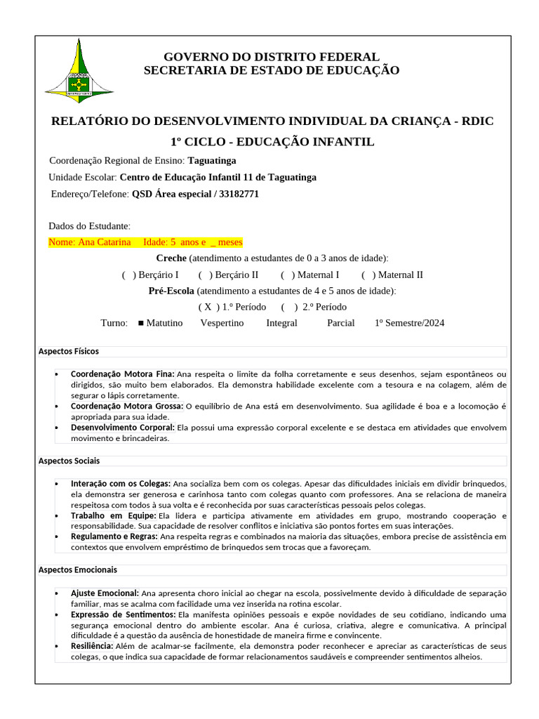 01 Ok Ana Catarina Professora Simone Maciel - 1º Peroido Matutino - RDIC 1 Semestre 2024 Cei11 ...