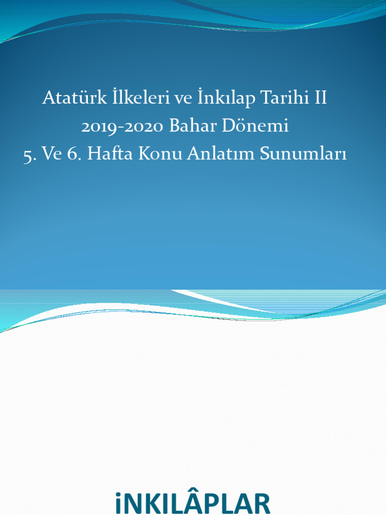 5. ve 6. Hafta Atatürk İlkeleri ve İnkılap Tarihi Konuları.ppt | PDF