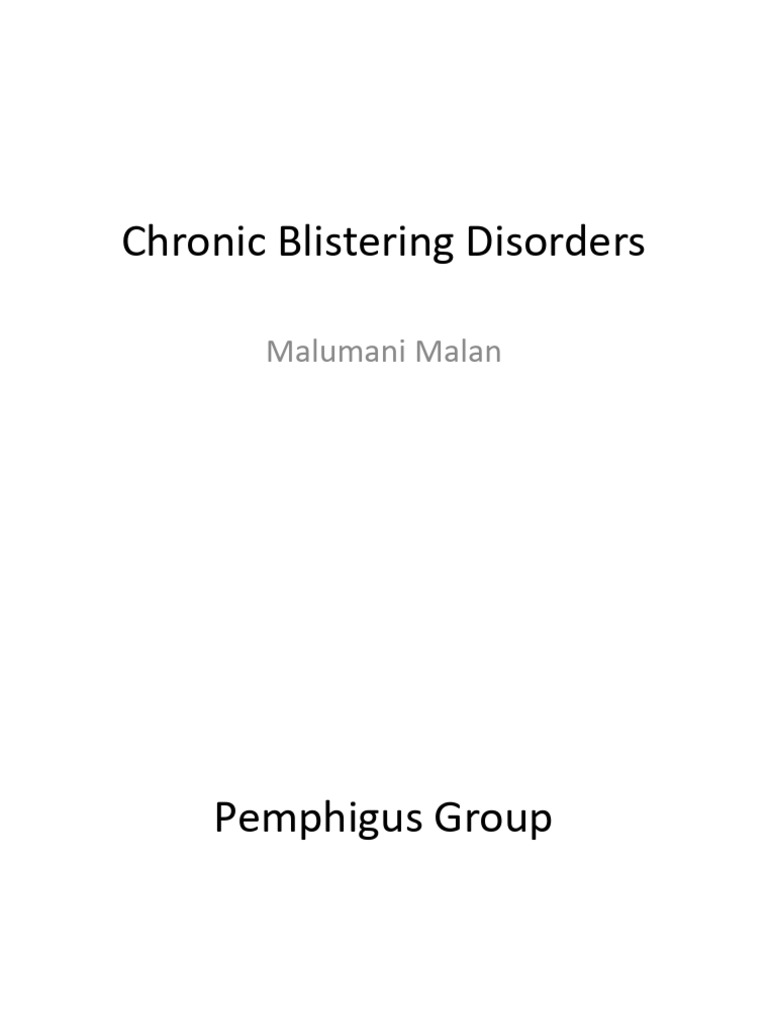 Blistering Disorders Malumani | PDF | Immunohistochemistry | Skin