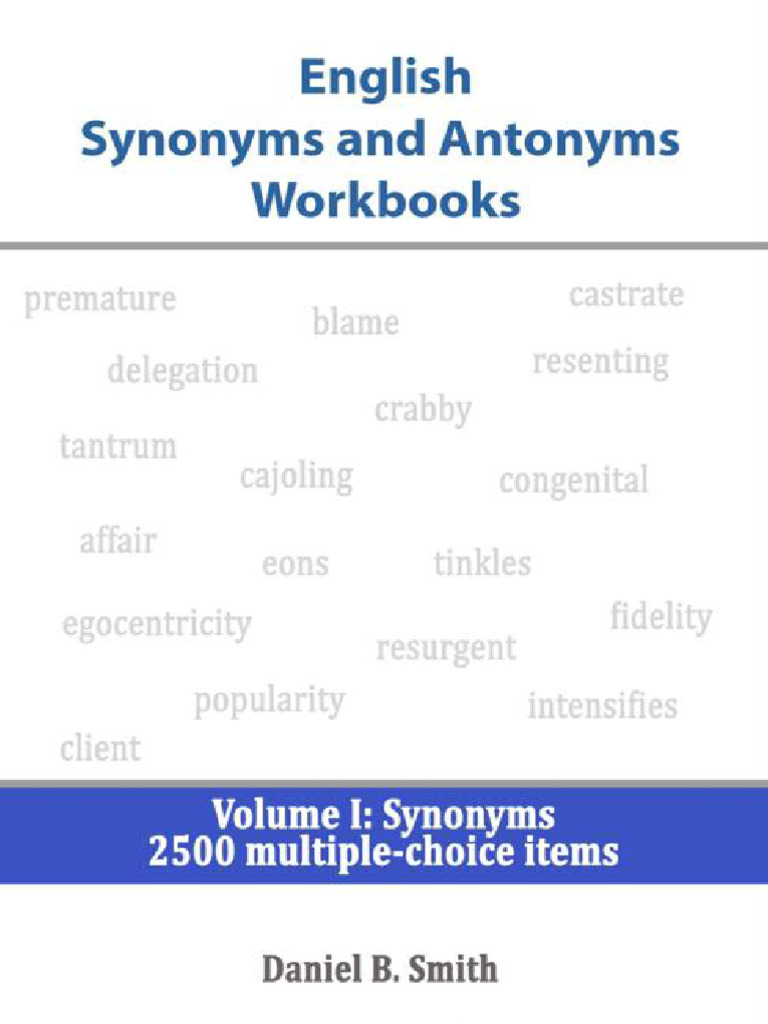 English Synonyms and Antonyms Workbooks Volume I Synonyms (Daniel B ...