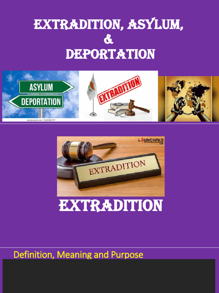 Extradition, Asylum, and Deportation | PDF | Extradition | Asylum Seeker