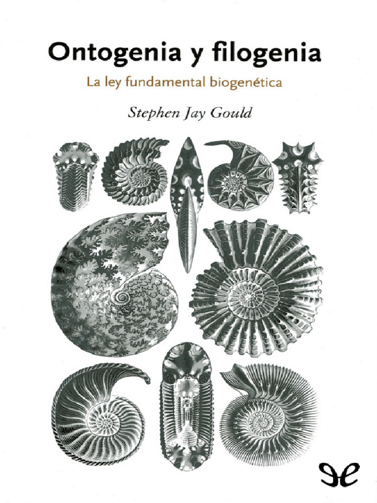 Ontogenia y Filogenia - Stephen Jay Gould | PDF | Evolución | Biología