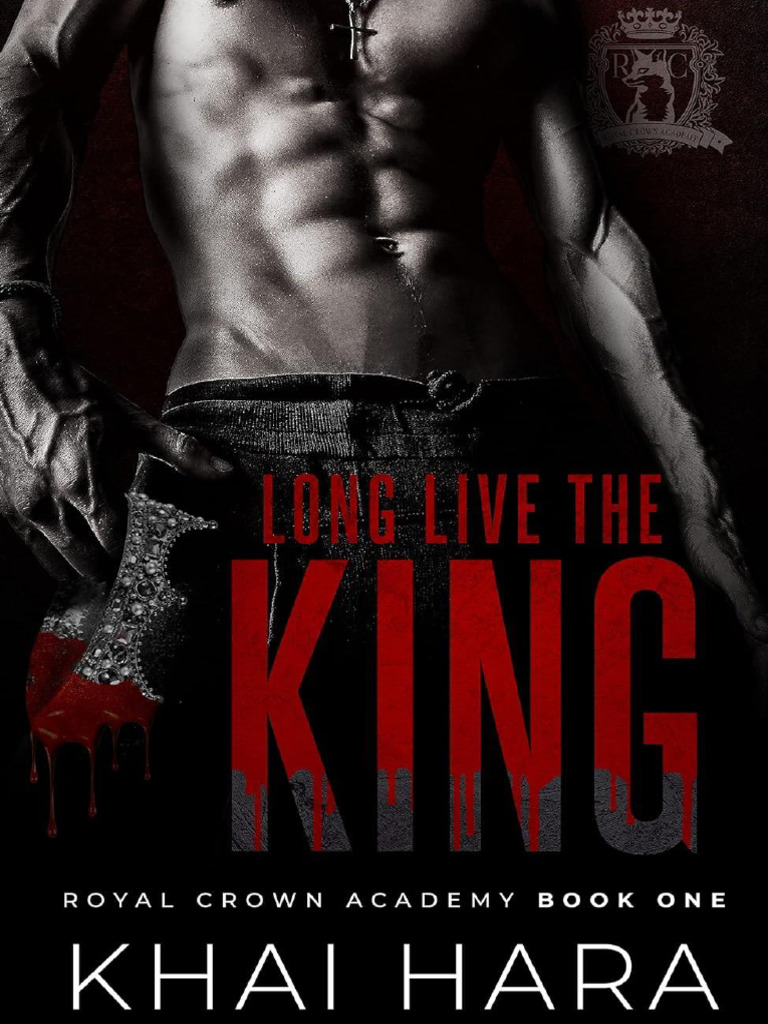 Khai Hara - Royal Crown Academy 01 - Long Live The King | PDF