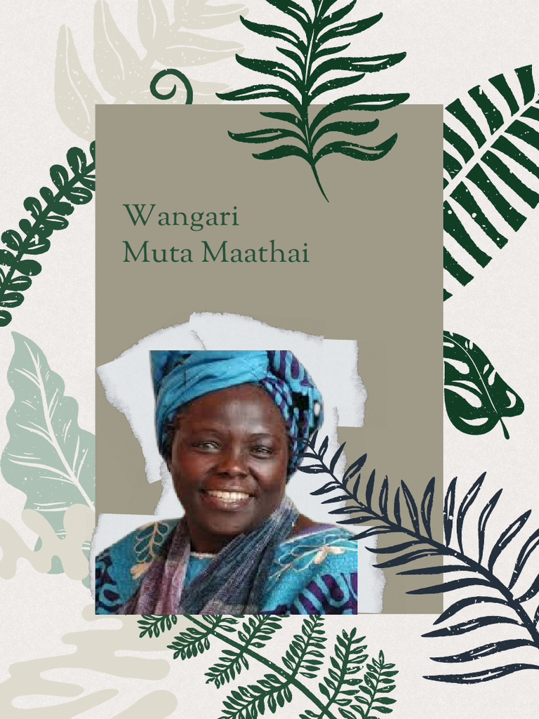 Wangari Muta Maathai | PDF | Ciencias de la Tierra | Entorno natural