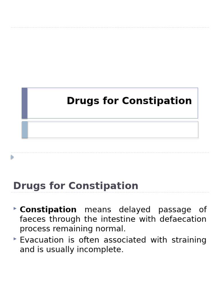 Drugs in Constipation Final | PDF | Gastroenterology | Constipation