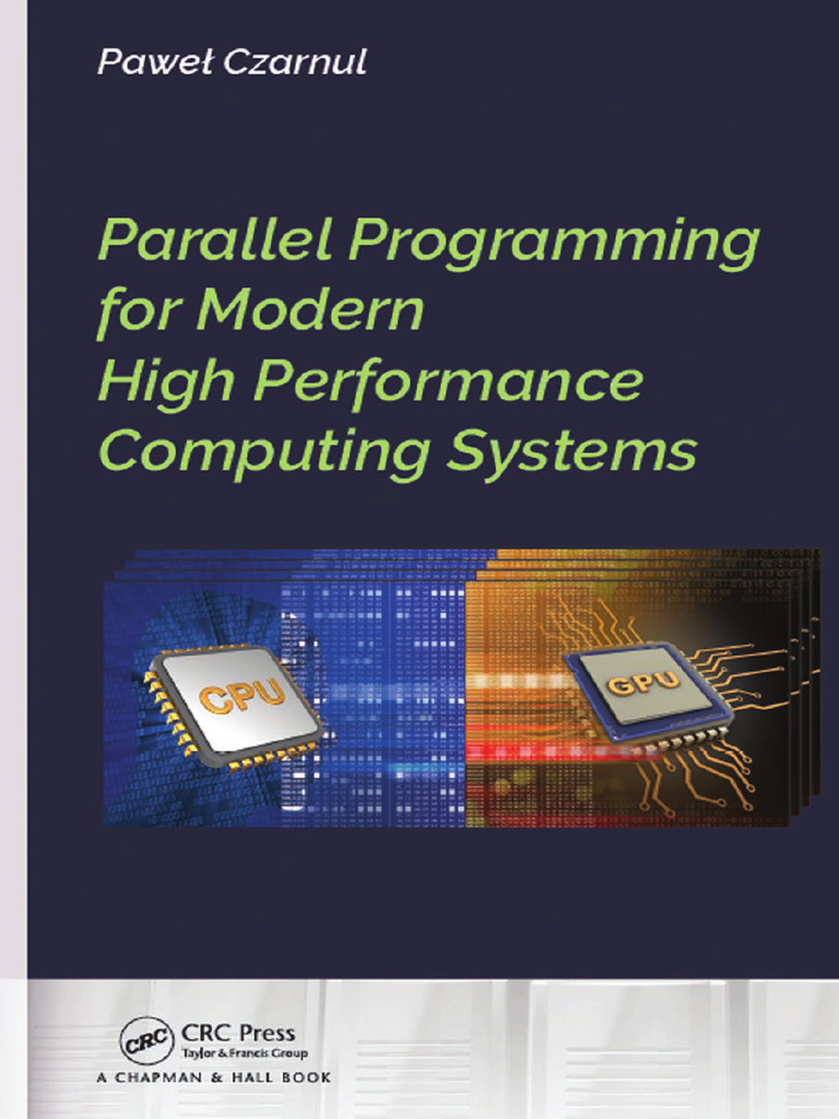 Parallel Programming For Modern High Performance Computing Systems ...
