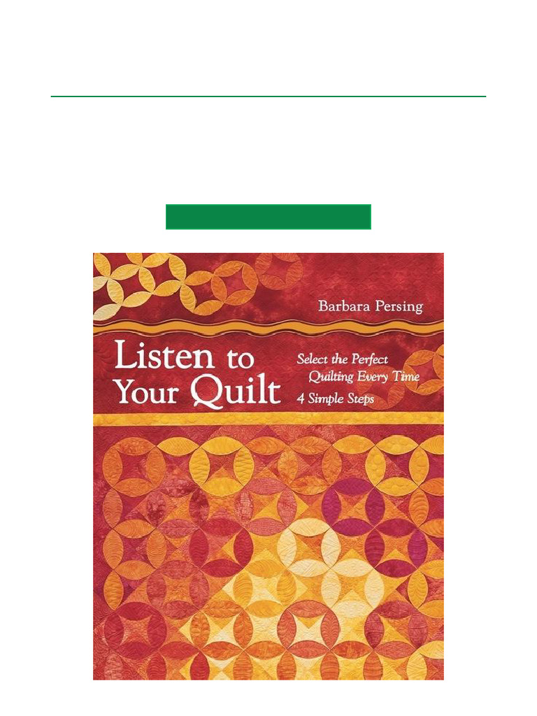Listen To Your Quilt Select The Perfect Quilting Every Time 4 Simple ...