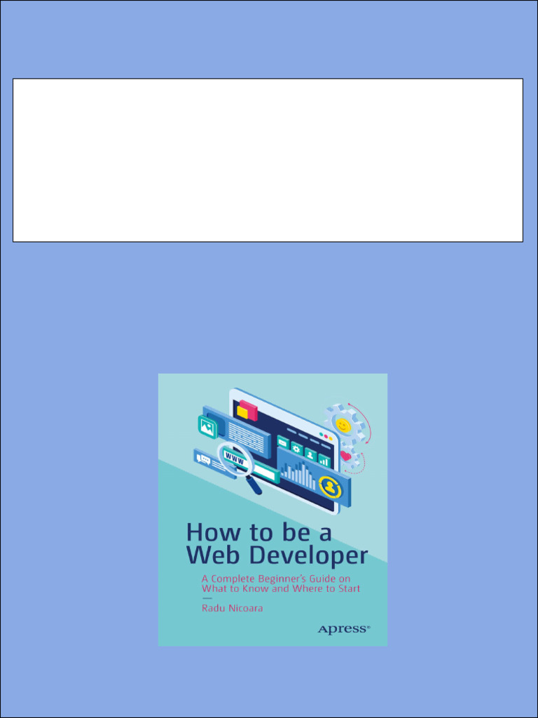 How to be a Web Developer: A Complete Beginner's Guide on What to Know ...