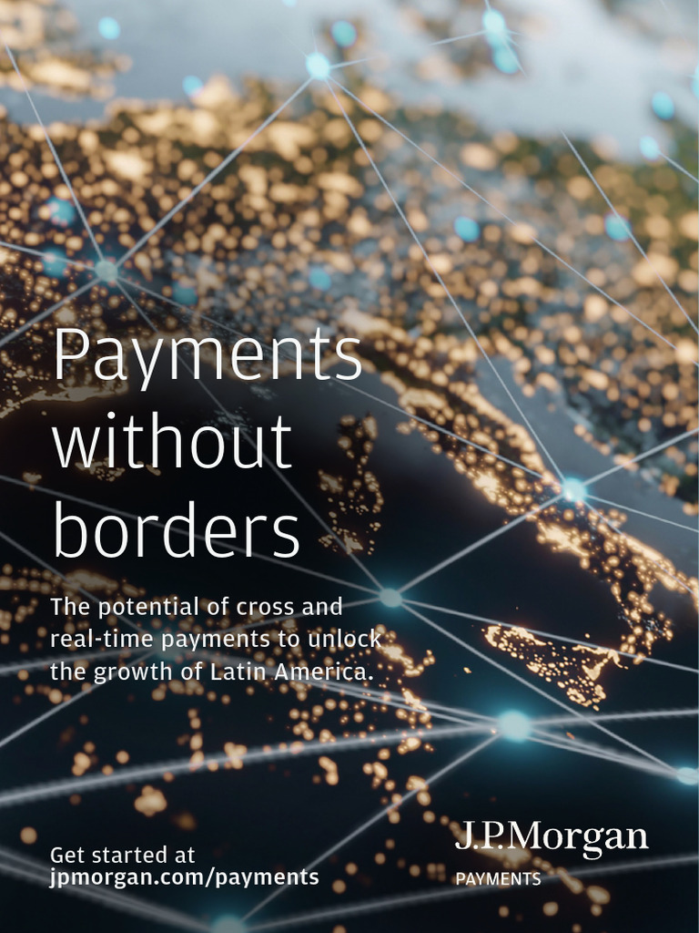Payments Without Borders LatAm | PDF | Latin America | Jp Morgan Chase
