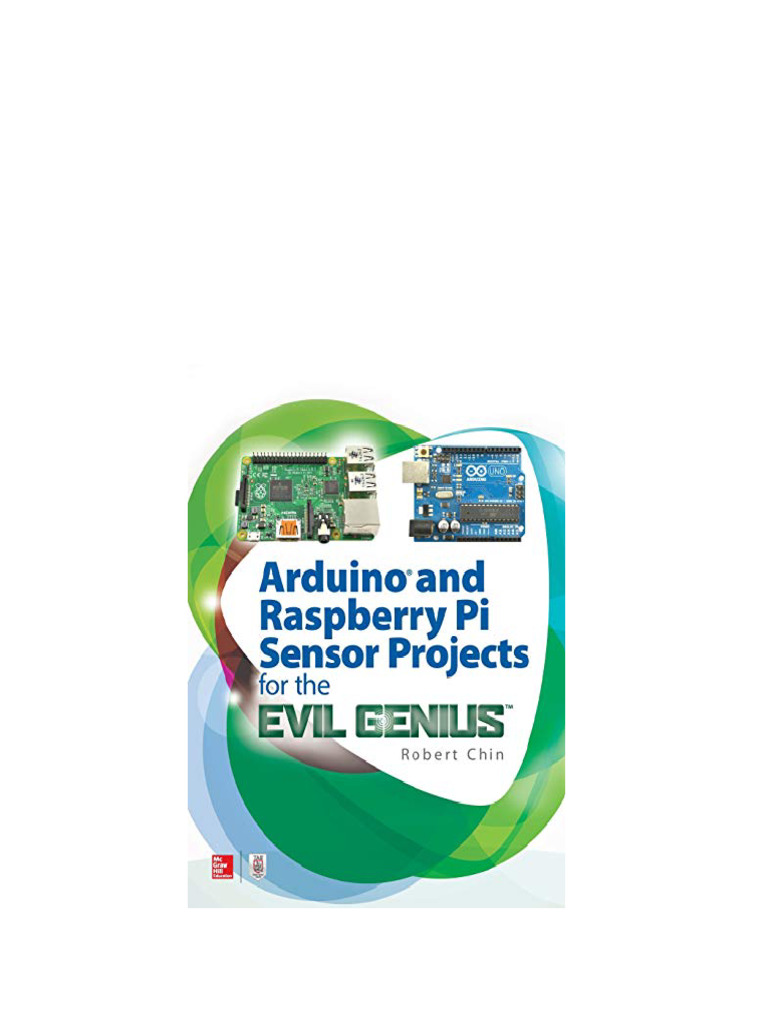 Arduino and Raspberry Pi Sensor Projects For The Evil Genius 1st ...