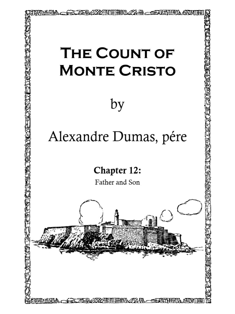 The Count of Monte Cristo 012 Chapter 12 Father and Son | PDF | The ...