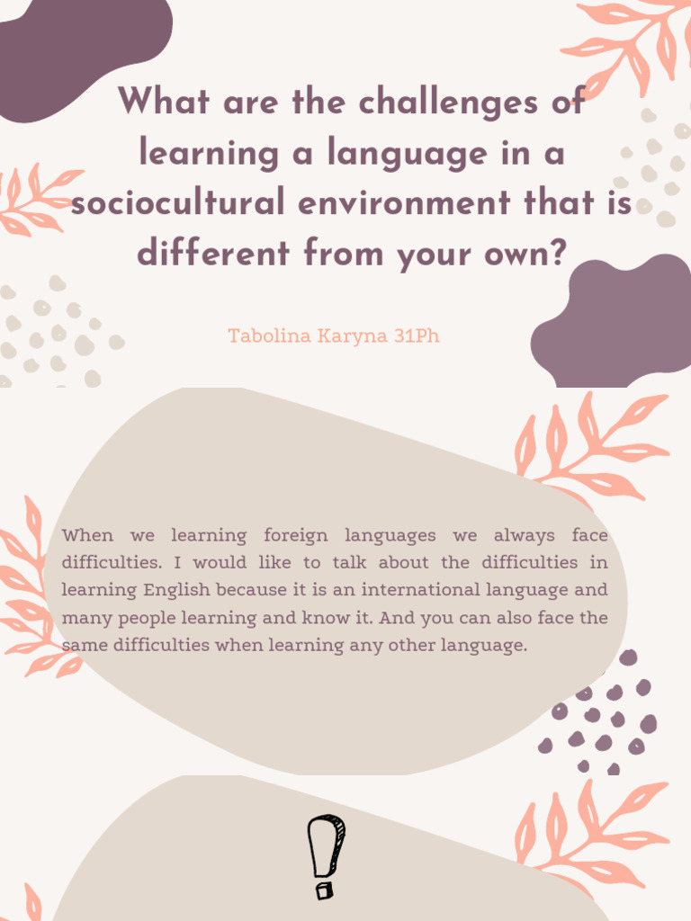 What Are The Challenges of Learning A Language in A Sociocultural ...