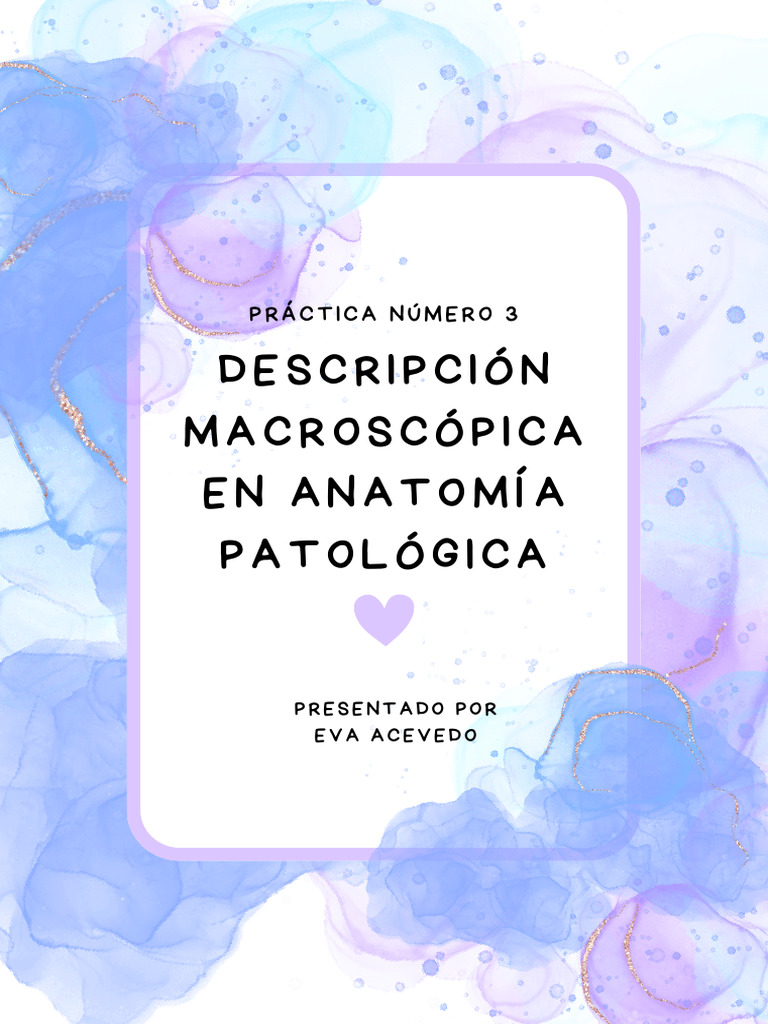 Macroscopia Anatomia Patologica | PDF | Biopsia | Especialidades Medicas
