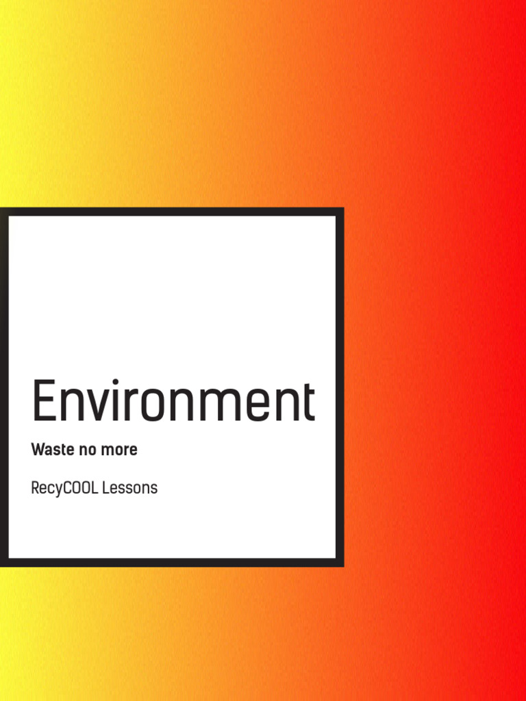 Environment Waste No More RecyCOOL Lessons | PDF | Clothing | Recycling
